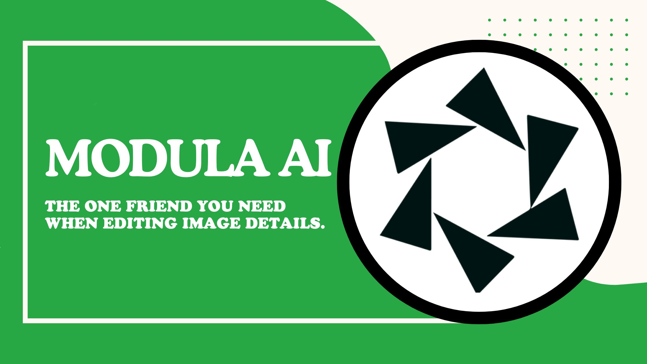 Stop Wasting Hours on Image Details: Modula AI Does It For You – Modula